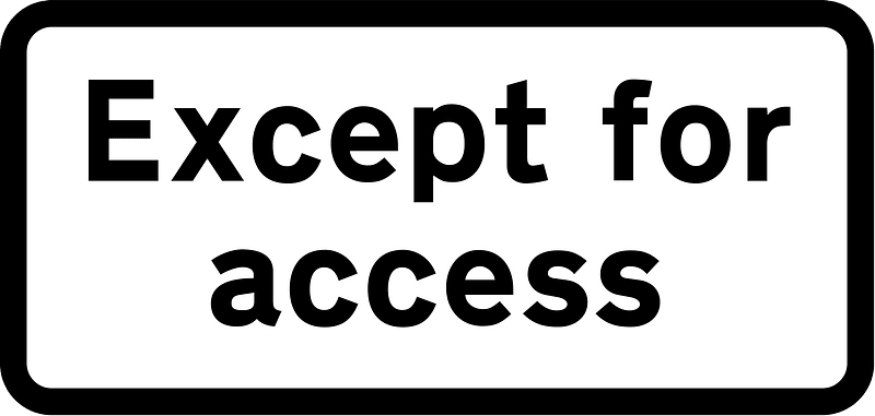 Exception plate for use only with specified regulation signs giving ...