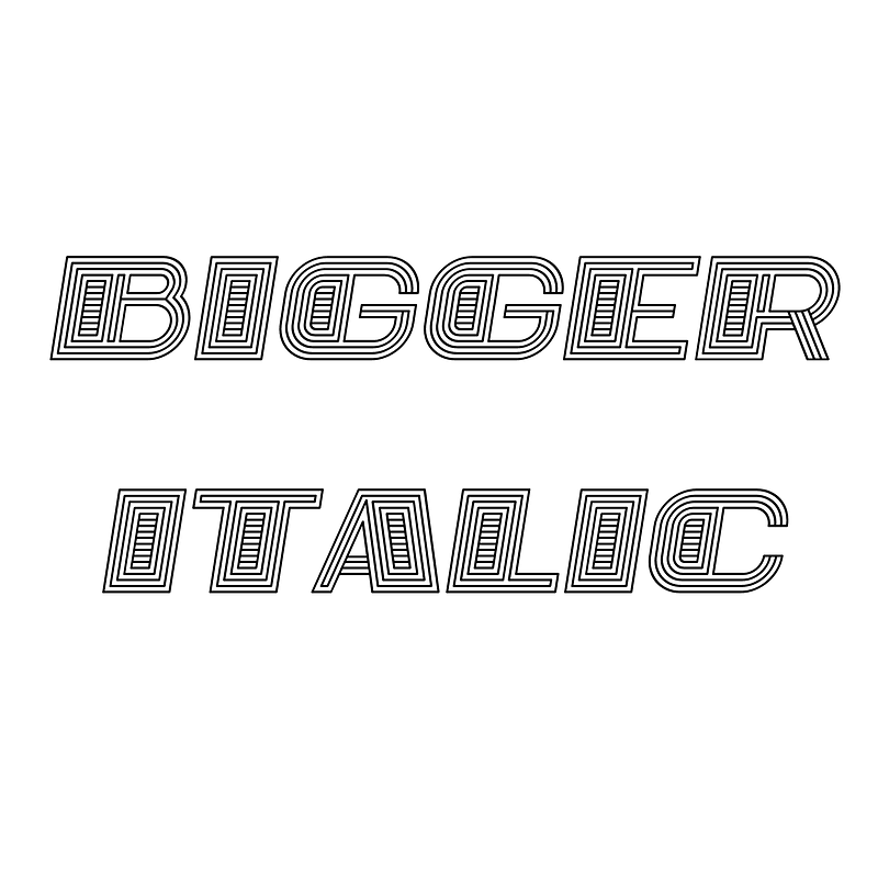 Bigger Italic font - Free fonts on Creazilla | Creazilla