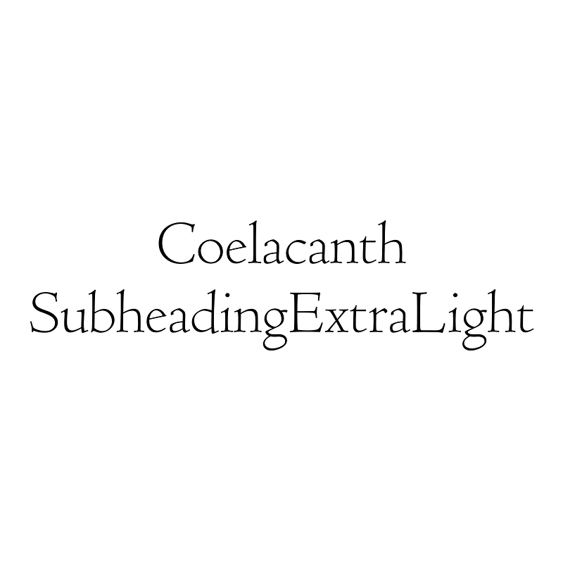 Coelacanth SubheadingExtraLight font - Free fonts on Creazilla | Creazilla