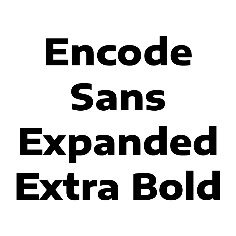 Encode Sans Expanded Extra Bold font - Free fonts on Creazilla | Creazilla