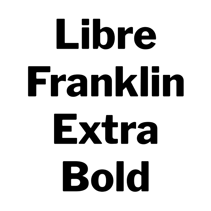 Libre Franklin Extra Bold - Free fonts on creazilla.com