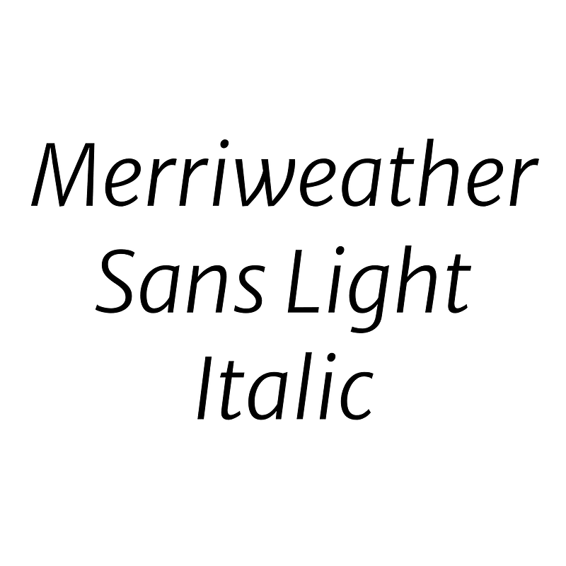 Merriweather Sans Light Italic font - Free fonts on Creazilla | Creazilla