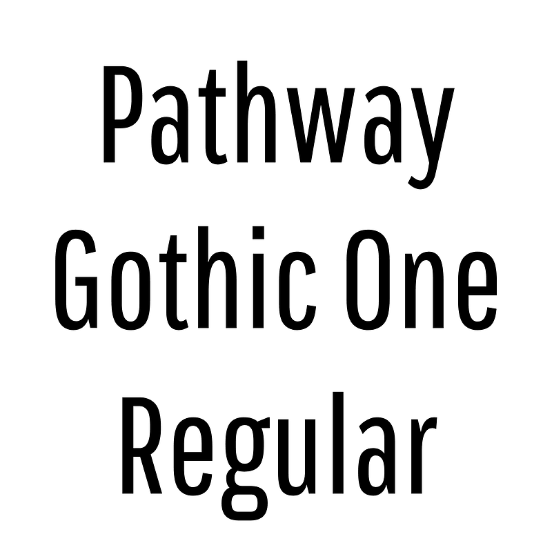 Pathway Gothic One Regular | Creazilla