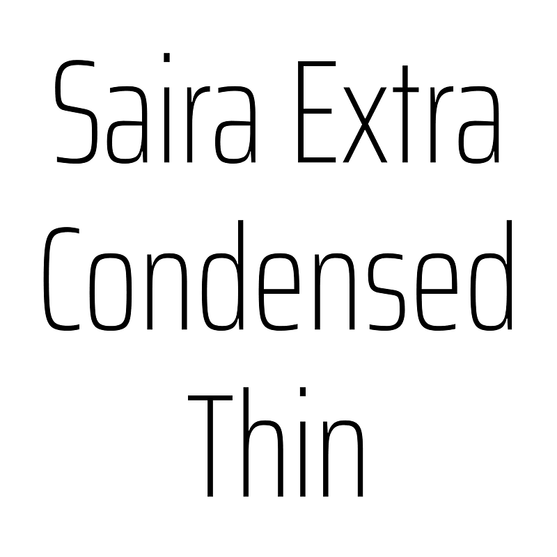 Saira Extra Condensed Thin font - Free fonts on Creazilla | Creazilla