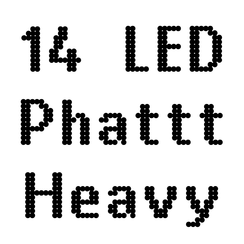 14 LED Phattt Heavy - Free fonts on creazilla.com