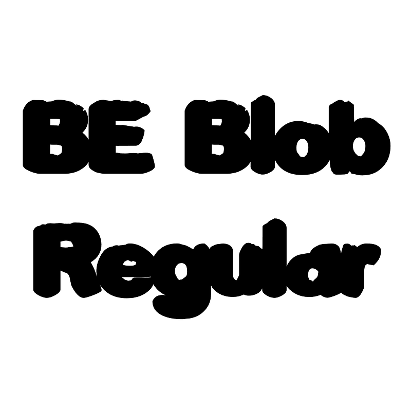 BE Blob Regular font - Free fonts on Creazilla | Creazilla