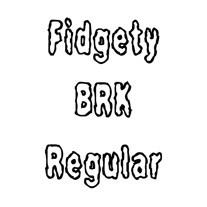 Fidgety BRK Regular font - Free fonts on Creazilla | Creazilla