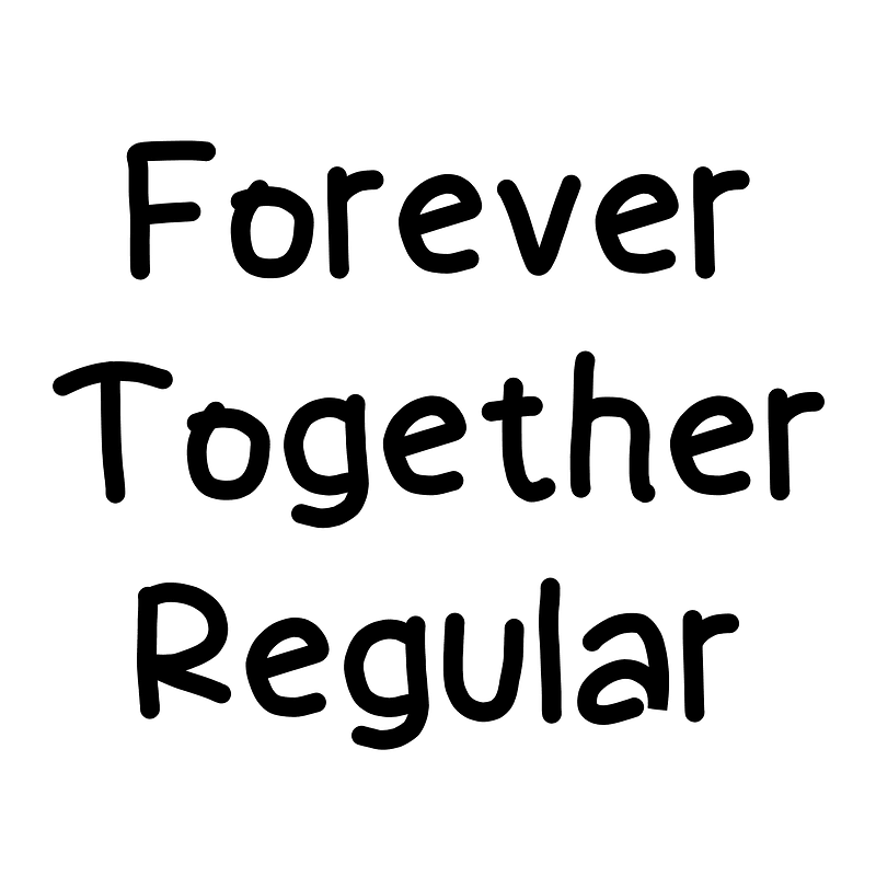 Forever Together Regular font - Free fonts on Creazilla | Creazilla