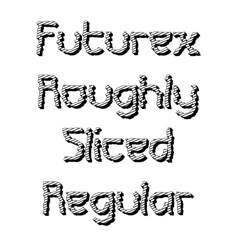 Futurex Roughly Sliced Regular - Free fonts on creazilla.com