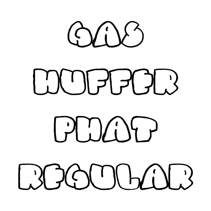 Gas Huffer Phat Regular - Free fonts on creazilla.com