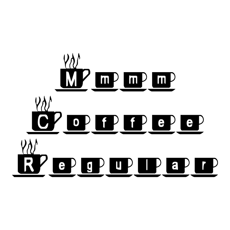 Mmmm Coffee Regular | Creazilla