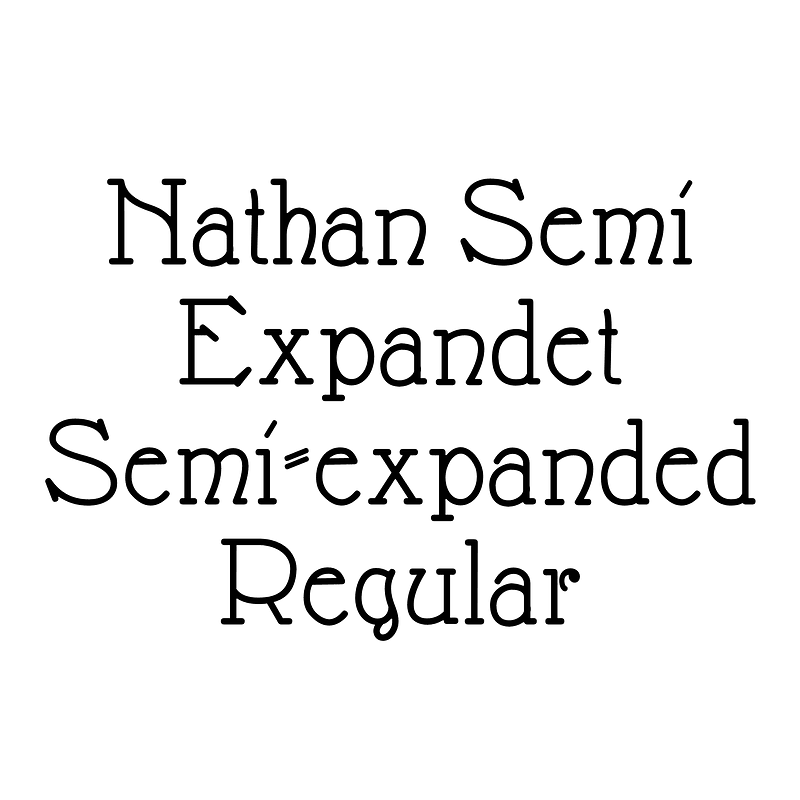 Nathan Semi Expandet Semi-expanded Regular - Free fonts on creazilla.com