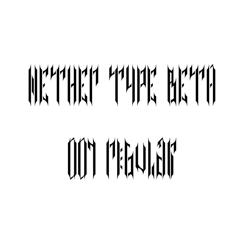 NETHER TYPE BETA 001 Regular - Free fonts on creazilla.com