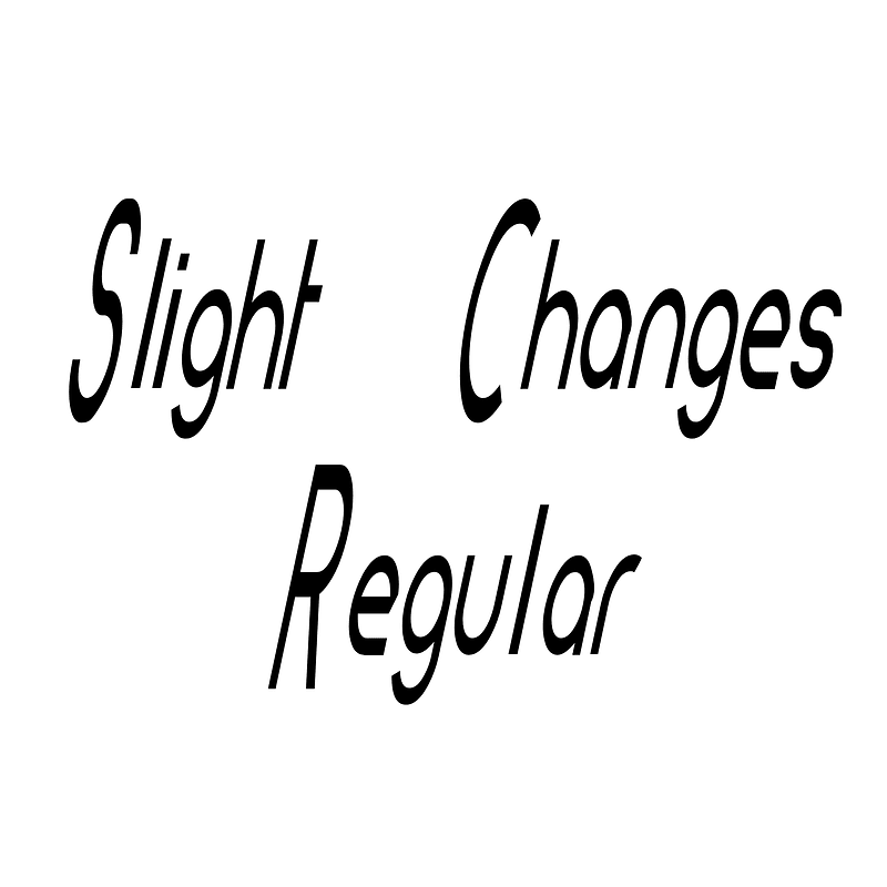 Slight Changes Regular - Free fonts on creazilla.com